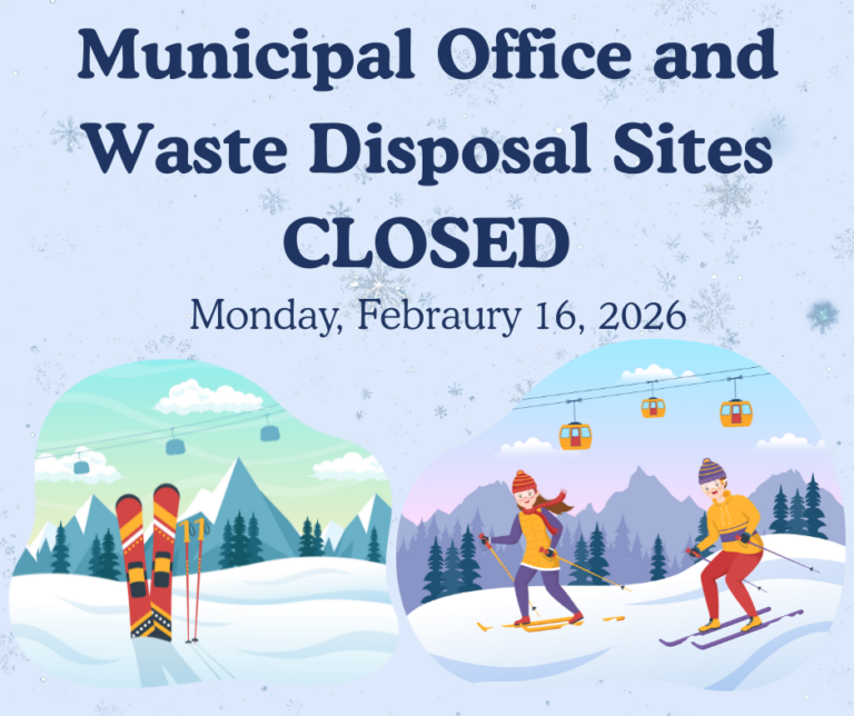Municipal Office and Waste Disposal Site Closure – February 16, 2026 ...